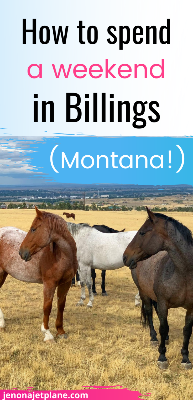 How to Spend a Weekend in Billings, Montana: A First-Timer’s Guide